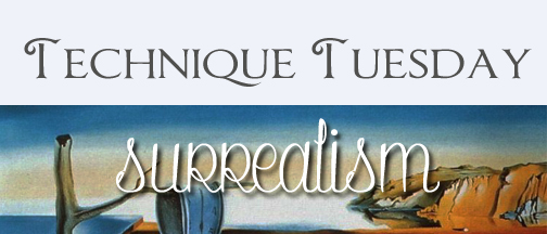 Technique Tuesday: Surrealism – Principle Gallery