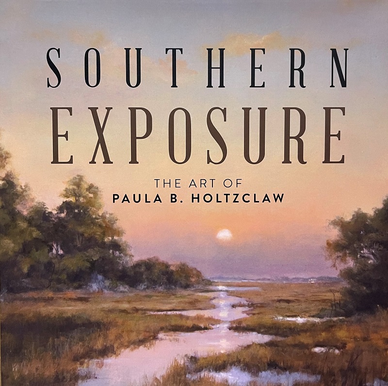 Holtzclaw’s “Southern Exposure” Book Transports to Lowcountry ...